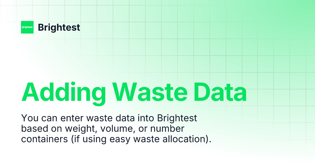Adding Waste Data | Brightest